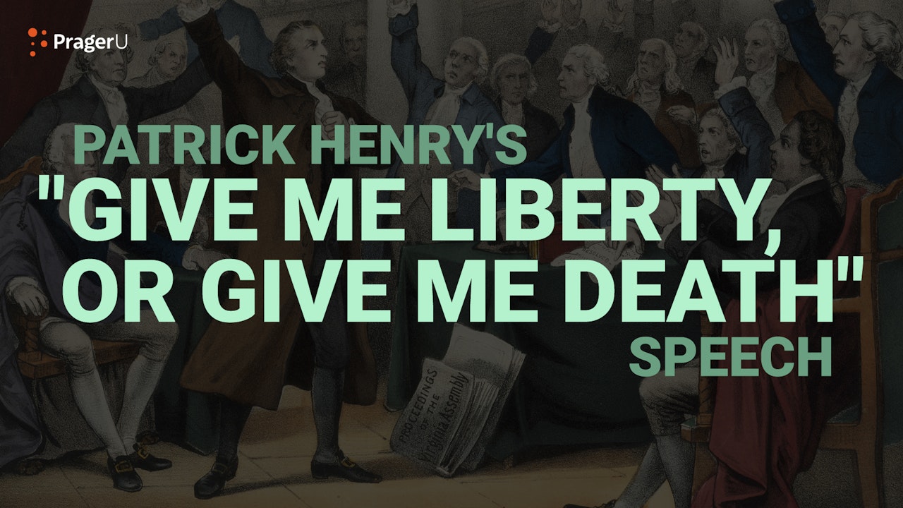 Road to Liberty: Patrick Henry’s Speech That Ignited a Revolution | PragerU